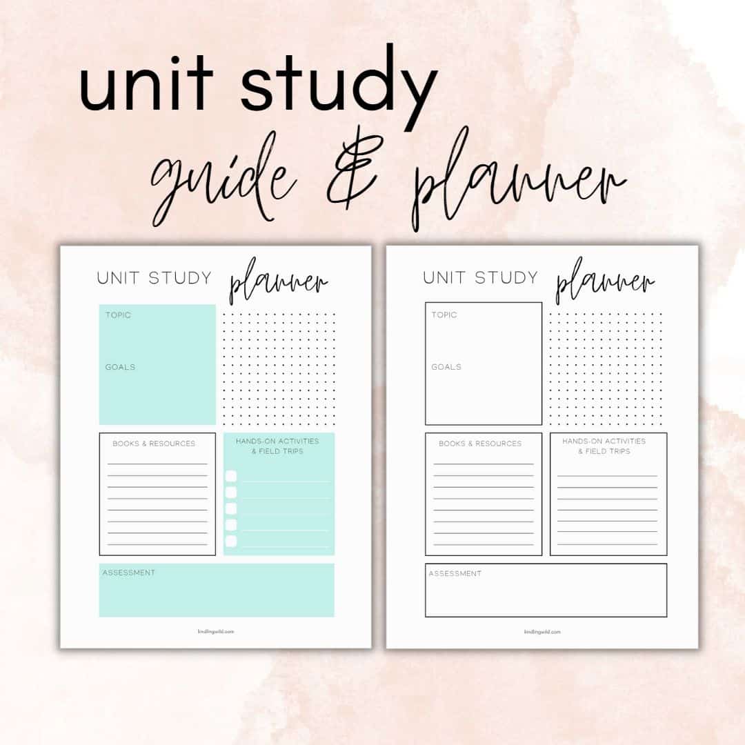 Super Simple Guide to the Homeschool Unit Study - Kindling Wild