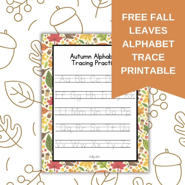 Free Autumn Alphabet Tracing Practice Printable - Kindling Wild