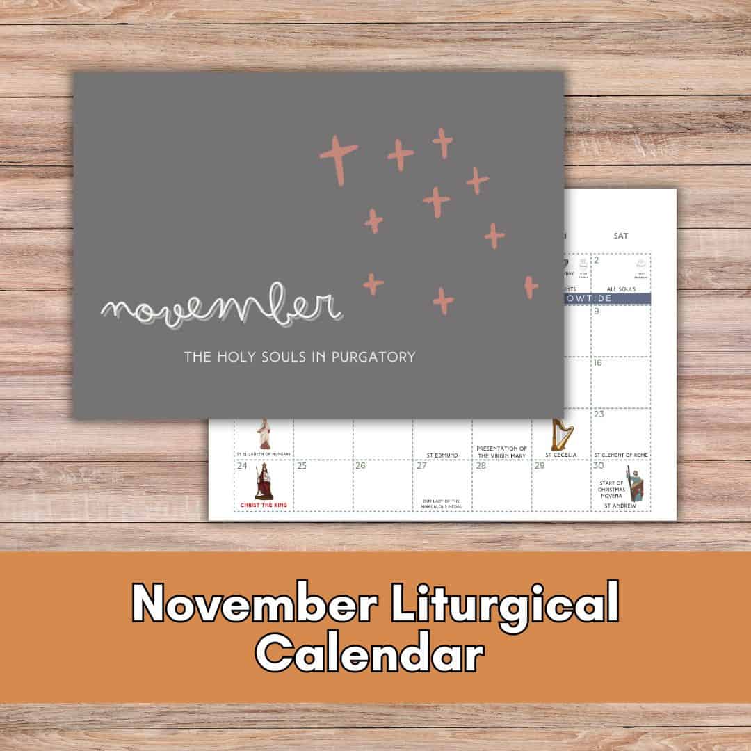 November Liturgical Calendar - Month of the Holy Souls - Kindling Wild