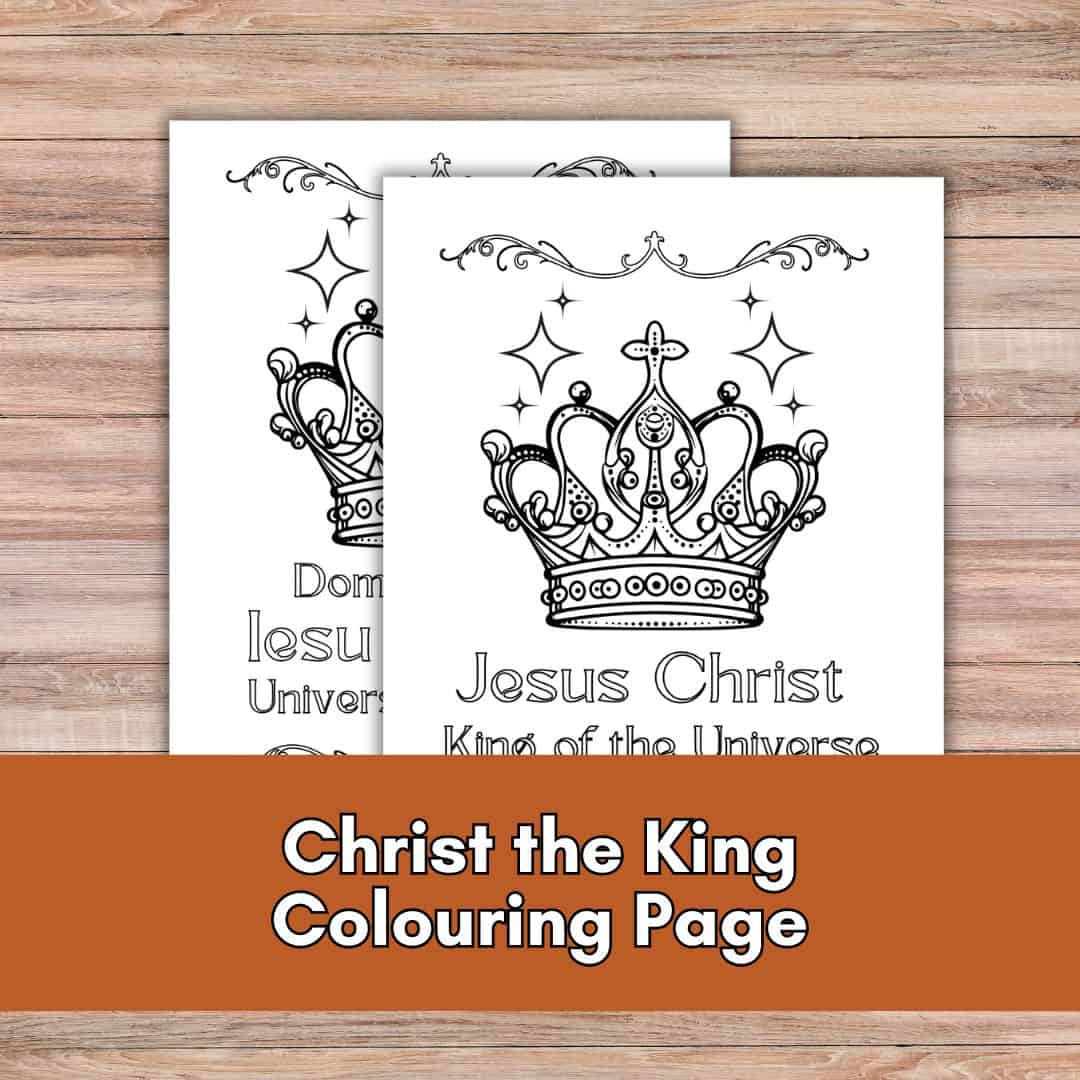 Christ the King Colouring Pages - Kindling Wild