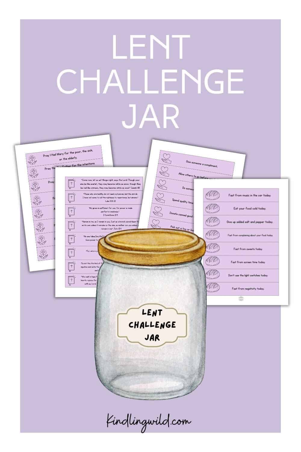 Kid-Friendly Lent Ideas Free printable Challenge Jar - Kindling Wild