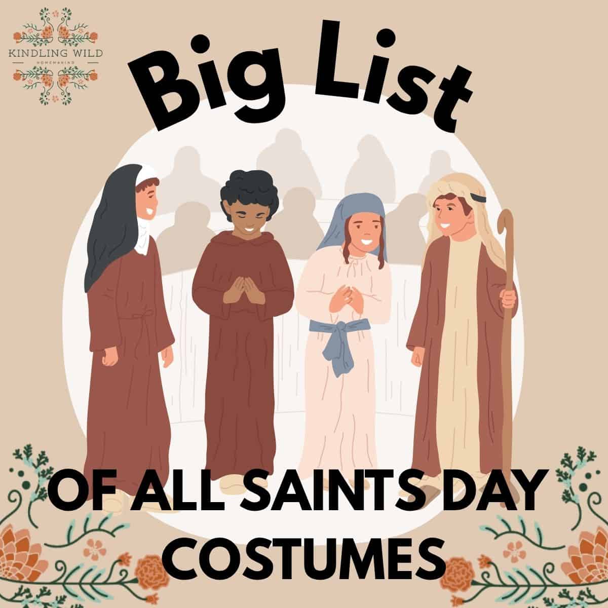120+ Best Catholic Costume Ideas for All Saints Day - Kindling Wild